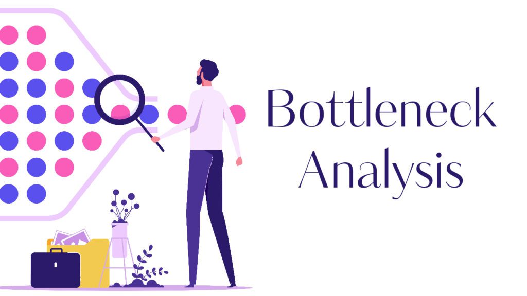 Bottleneck Analysis – Impruver University