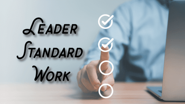 Leader Standard Work – Impruver University